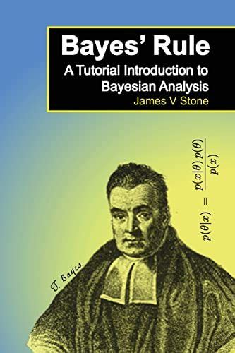 Bayes Rule A Tutorial Introduction To Bayesian Analysis Tutorial
