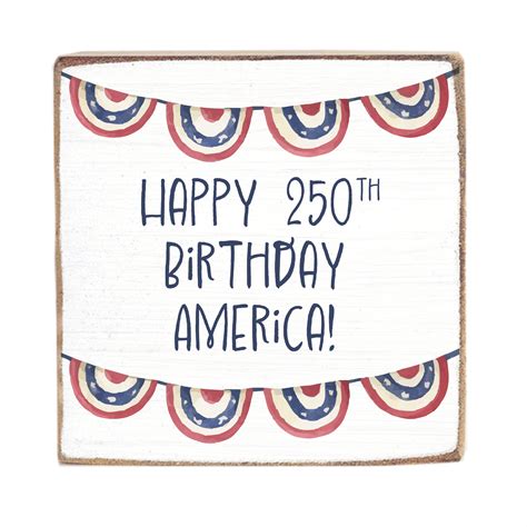 Happy 250th Birthday America Banner Block Sign Rustic Marlin