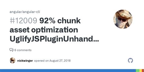 92 Chunk Asset Optimization Uglifyjspluginunhandled Rejection