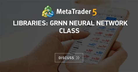 Libraries Grnn Neural Network Class Trading Strategy Articles Library Comments Mql5