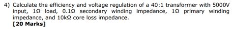 Solved Calculate The Efficiency And Voltage Regulation Of Chegg Com
