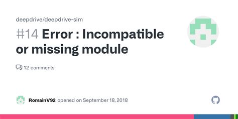 error incompatible or missing module · issue 14 · deepdrive