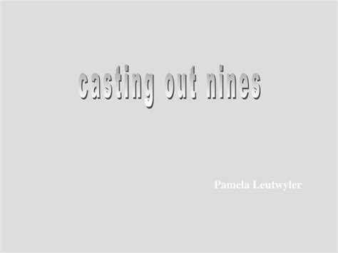 Ppt Casting Out Nines Powerpoint Presentation Free Download Id5581172