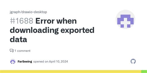 Error When Downloading Exported Data · Issue 1688 · Jgraphdrawio