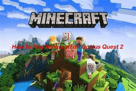 How to Play Minecraft on Oculus Quest 2 [A Full Guide]
