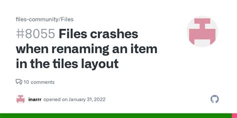 Files Crashes When Renaming An Item In The Tiles Layout Issue Files Community Files