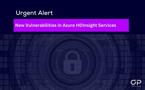 Critical Azure Hdinsight Flaws Avoid Data Breach