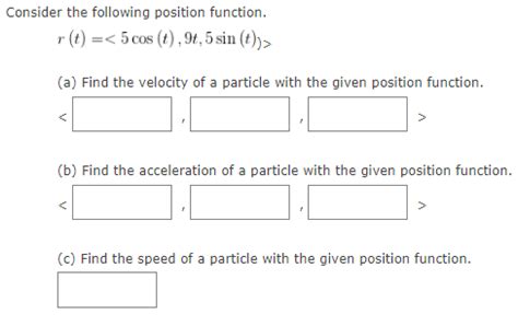 Solved Consider The Following Position Function Chegg