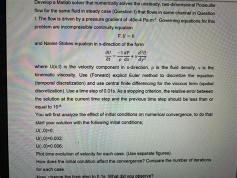 Develop A Matlab Solver That Numerically Solves The