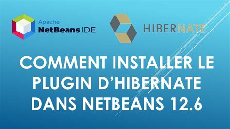 Comment Installer Le Plugin Dhibernate Dans Apache Netbeans 126 Youtube