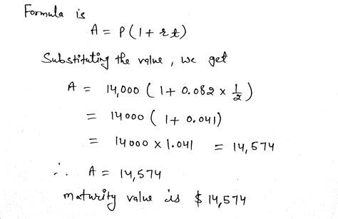 Solved Use The Formula A P 1 Rt To Calculate The Maturity