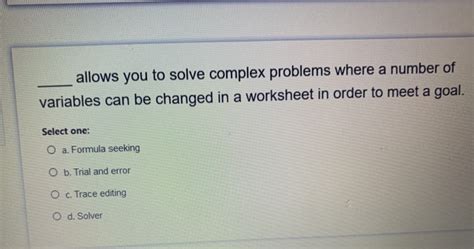 Solved Allows You To Solve Complex Problems Where A Number Chegg