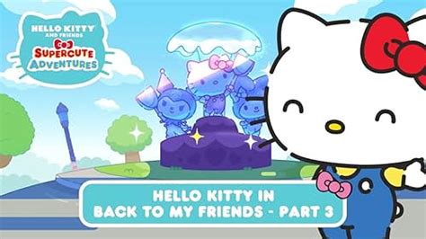 Hello Kitty And Friends Supercute Adventures Tv Series 2020