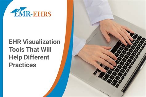 Ehr Visualization Tools To Aid Various Practices