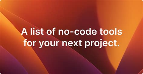 Freecodecamp On Linkedin No Code Tools To Use For Your Next Project
