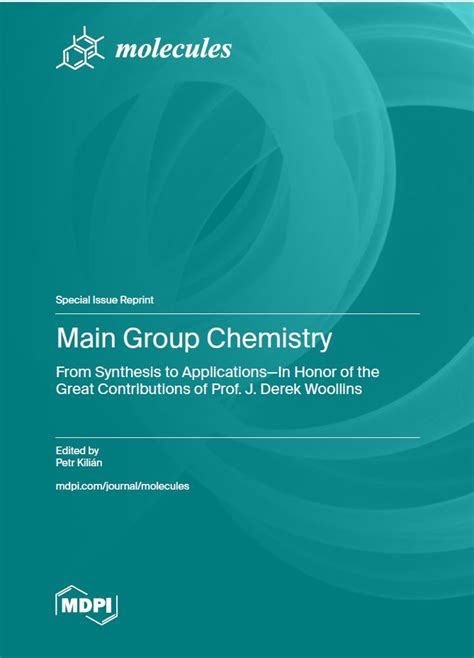 Special Issue Main Group Chemistry From Synthesis To Applications In