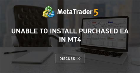 Unable To Install Purchased Ea In Mt4 Mt4 General Mql5