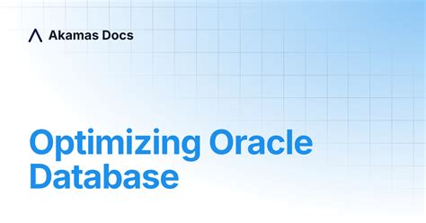 Optimizing Oracle Database Akamas Docs