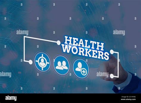 Conceptual Hand Writing Showing Health Workers Concept Meaning Showing Whose Job To Protect The