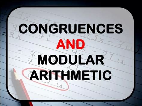 Ppt Congruences And Modular Arithmetic Powerpoint Presentation Free