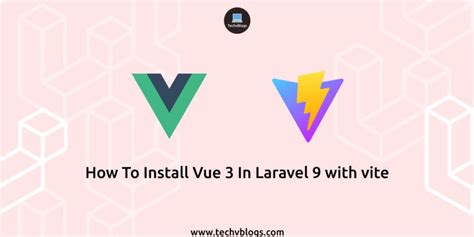 Larachat Articles How To Install Vue 3 In Laravel 9 With Vite