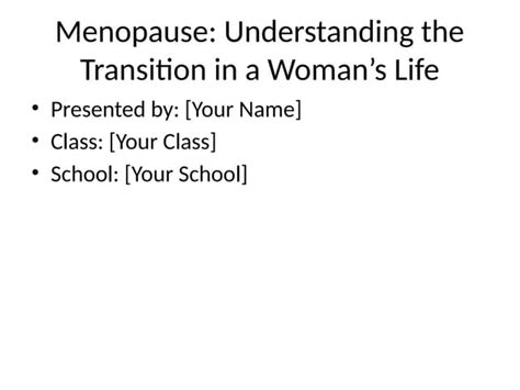 Menopause Presentation Pptx For Easy Ppt Pptx