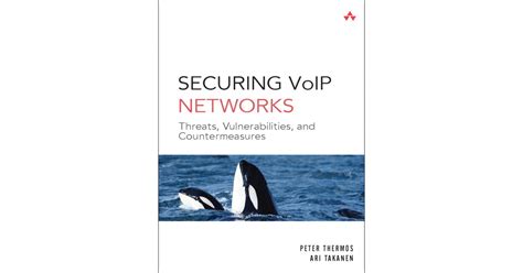 Securing Voip Networks Threats Vulnerabilities And Countermeasures [book]