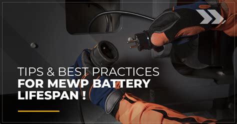 Mewp Battery Lifespan Tips Haulotte Blog