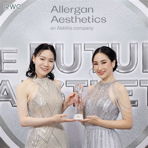 หมอขนม นำทม RWC Clinic เขารบรางวลงาน Allergan Aesthetic Award