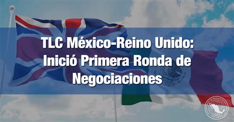 Mexico El Rey De Los Tratados Negociación Tratado De Libre Comercio