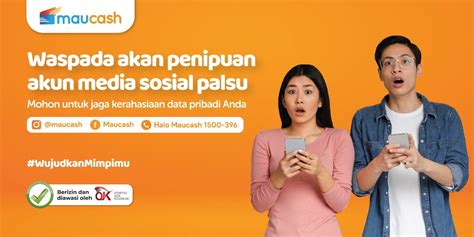 Tips Supaya Kamu Terhindar dari Akun Palsu yang Mengatasnamakan Maucash - Maucash
