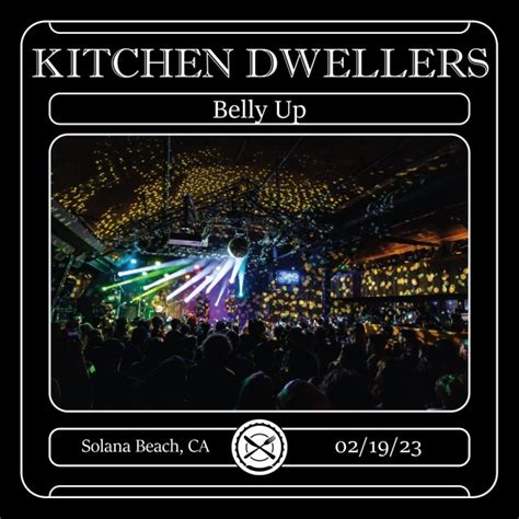 Kitchen Dwellers Setlist At Belly Up Solana Beach Ca On 02 19 2023