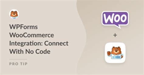 Wpforms Woocommerce Integration Connect With No Code