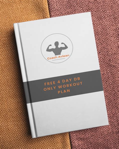 Free 4 Day Dumbbell Workout Plan Coach Avlean