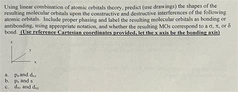 Solved Using Linear Combination Of Atomic Orbitals Theory