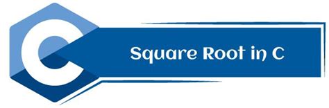 How To Get The Square Root Of A Number In C Programming The Sqrt