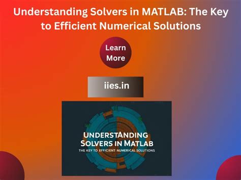 Understanding Solvers In Matlab For Efficient Solutions