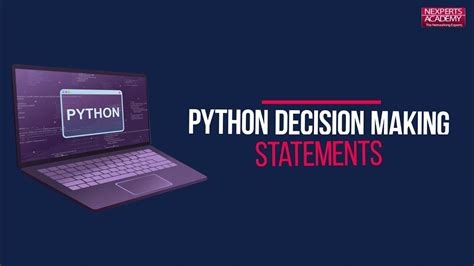 Decision Making In Python Python Tutorial Python Training In