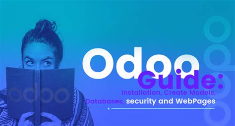 Odoo Guideinstallationcreate Modelsdatabasessecurity And Webpage
