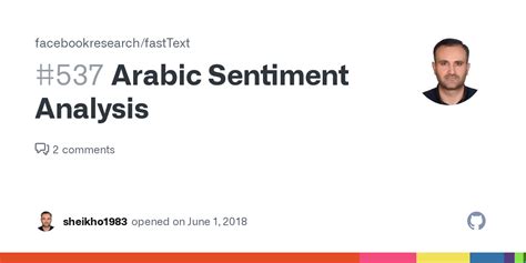 arabic sentiment analysis · issue 537 · facebookresearch fasttext · github