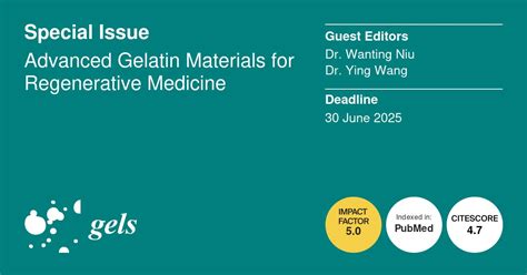 Submit Your Work To The Special Issue Of Gelatin Materials Gels Open Access Journal Posted On