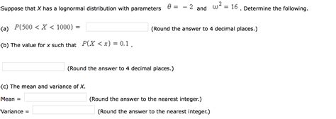 Solved Suppose That X Has A Lognormal Distribution With