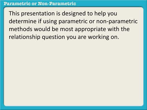 Is A Parametric Or Nonparametric Method Appropriate With Relationship Oriented Questions Pptx