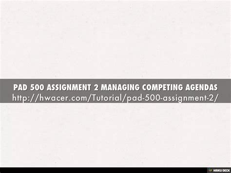 Pad 500 Assignment 2 Managing Competing Agendas Pdf