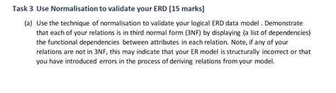 Solved Task 3 Use Normalisation To Validate Your Erd 15