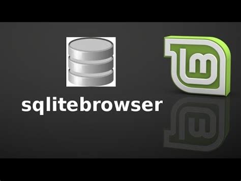 Install Sqlitebrowser GUI Editor For Sqlite Databases In Linux Mint Ubuntu YouTube