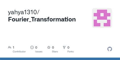 Github Yahya1310 Fourier Transformation