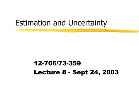 PPT Estimation And Uncertainty PowerPoint Presentation Free Download ID 5661303