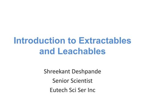 Extractables Leachables An Intro Pptx