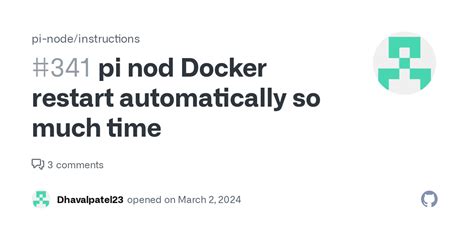 Pi Nod Docker Restart Automatically So Much Time Issue Pi Node Instructions GitHub
